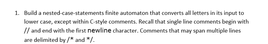 Solved 1. Build a nested-case-statements finite automaton | Chegg.com