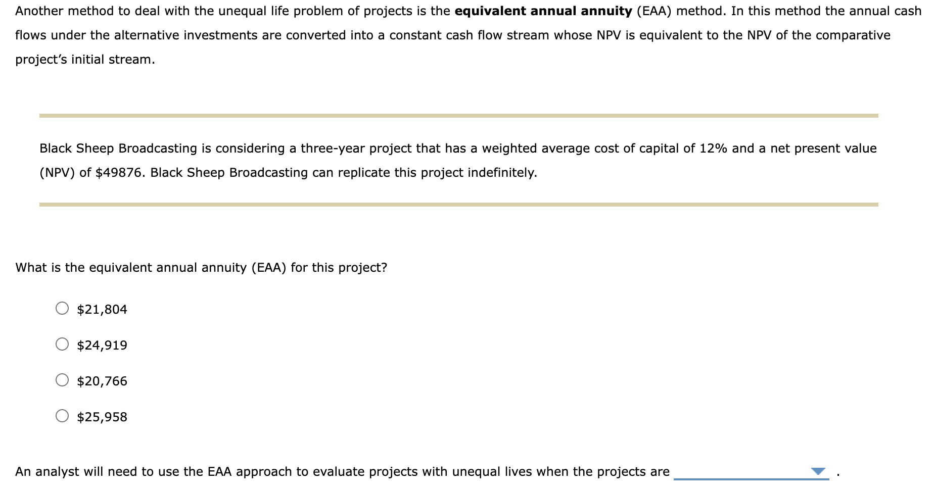 Solved Another method to deal with the unequal life problem | Chegg.com