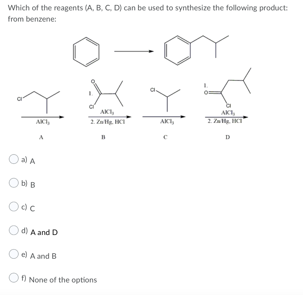 Solved Which of the reagents (A, B, C, D) can be used to | Chegg.com