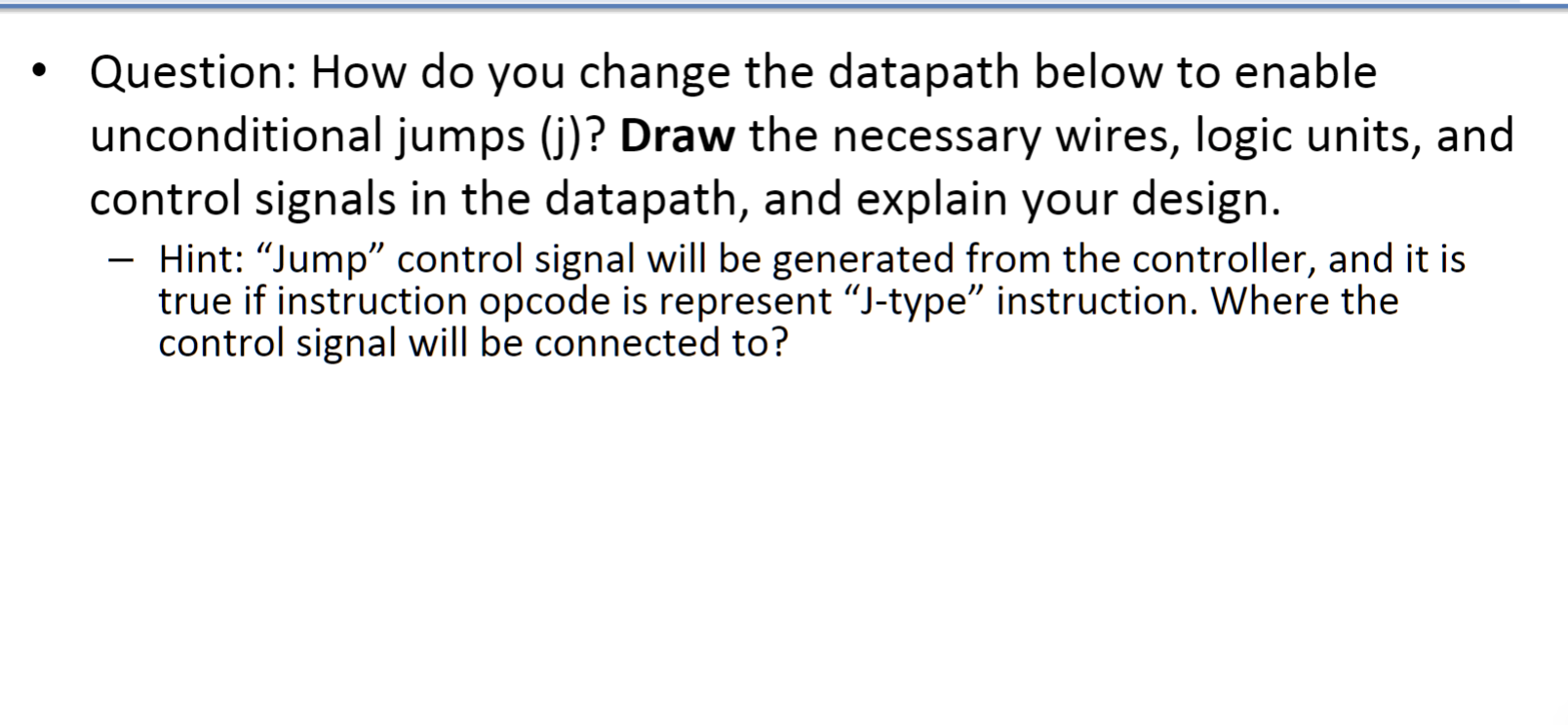 Solved - Question: How do you change the datapath below to | Chegg.com