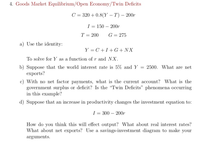 Solved 4. Goods Market Equilibrium/Open Economy/Twin | Chegg.com