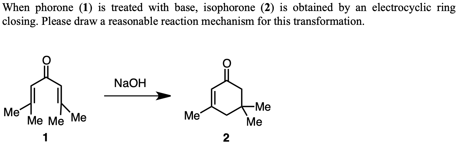 Solved When phorone (1) is treated with base, isophorone (2) | Chegg.com
