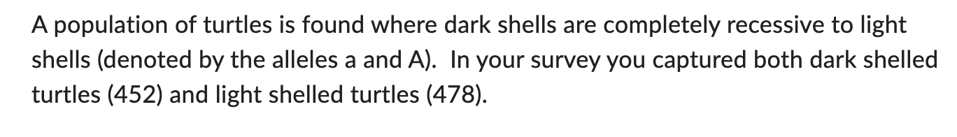 Solved A population of turtles is found where dark shells | Chegg.com