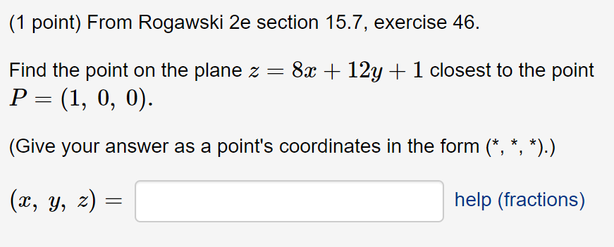Solved (1 point) From Rogawski 2e section 15.7, exercise 46. | Chegg.com Solved (1 point) From Rogawski 2e section 15.7, exercise 46. | Chegg.com