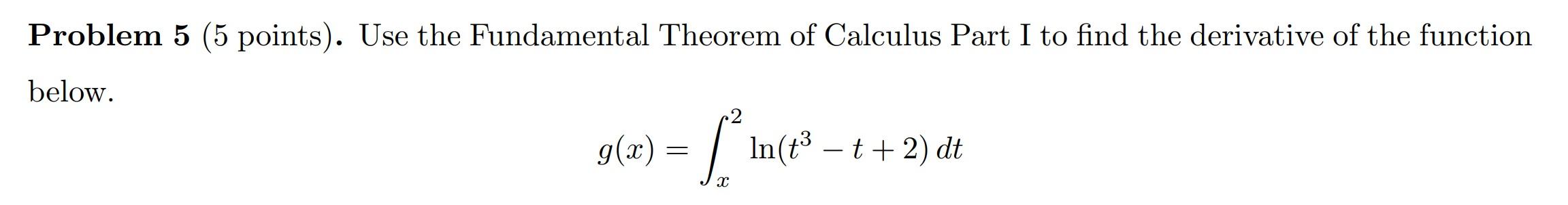Solved Problem 5 (5 points). Use the Fundamental Theorem of | Chegg.com