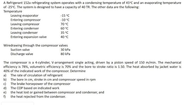A Refrigerant 152a refrigerating system operates with | Chegg.com
