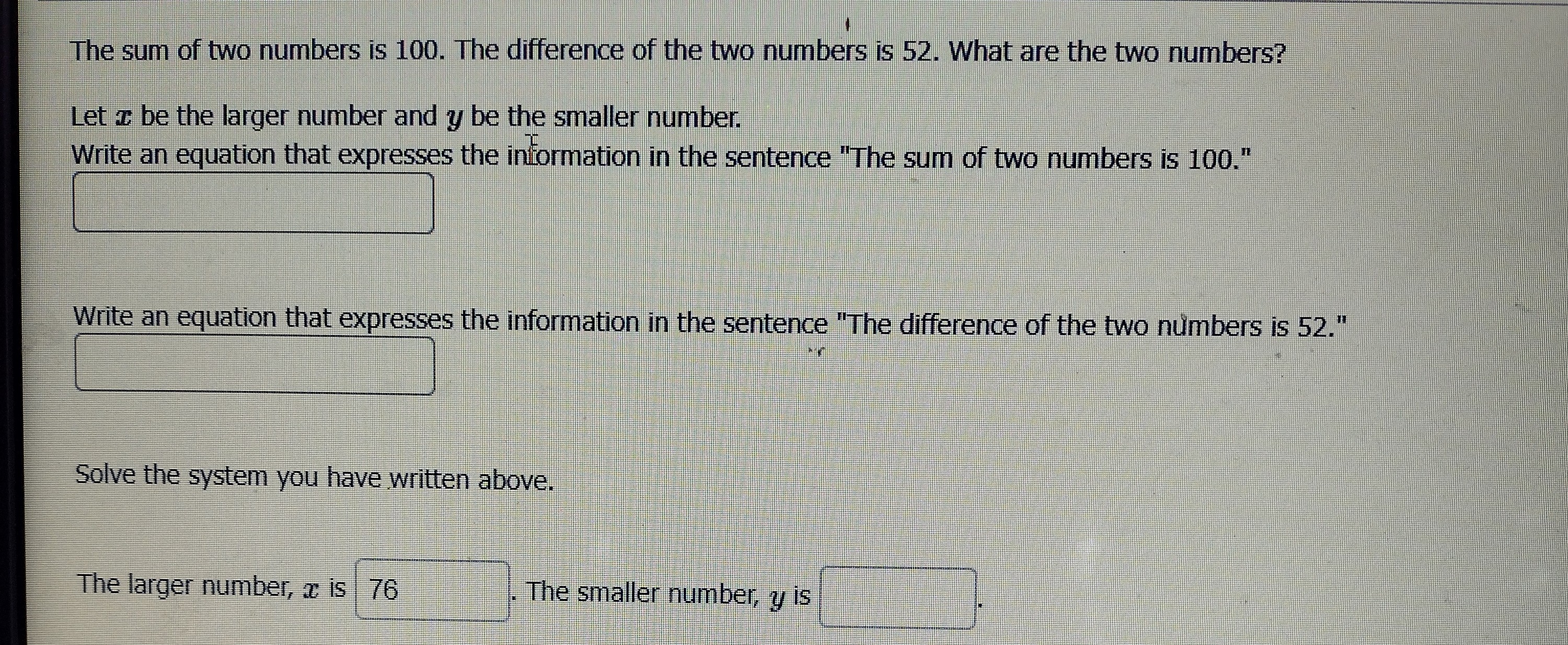 Solved The sum of two numbers is 100 . The difference of the | Chegg.com