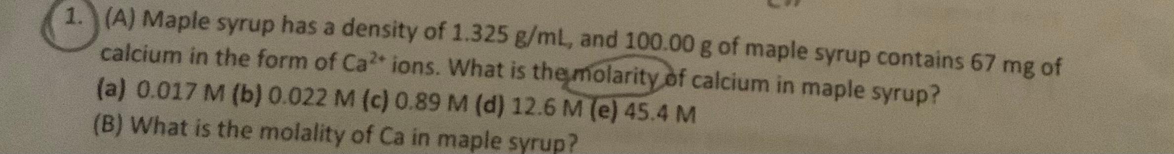 Solved 1. (A) Maple syrup has a density of 1.325 g/mL, and | Chegg.com