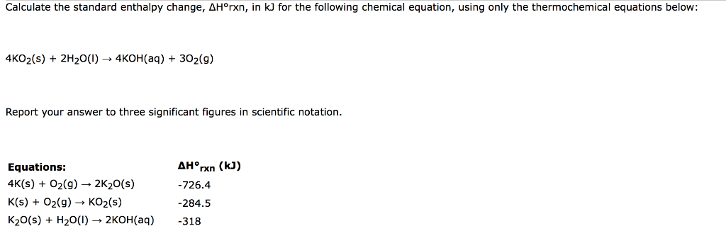 Solved Calculate the standard enthalpy change, AH°rxn, in kJ | Chegg.com