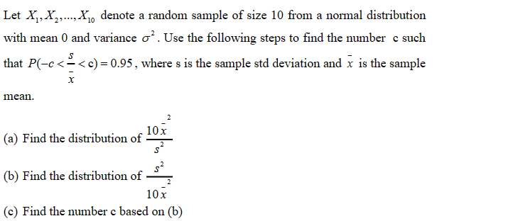 Solved Let X1,X2,…,X10 denote a random sample of size 10 | Chegg.com
