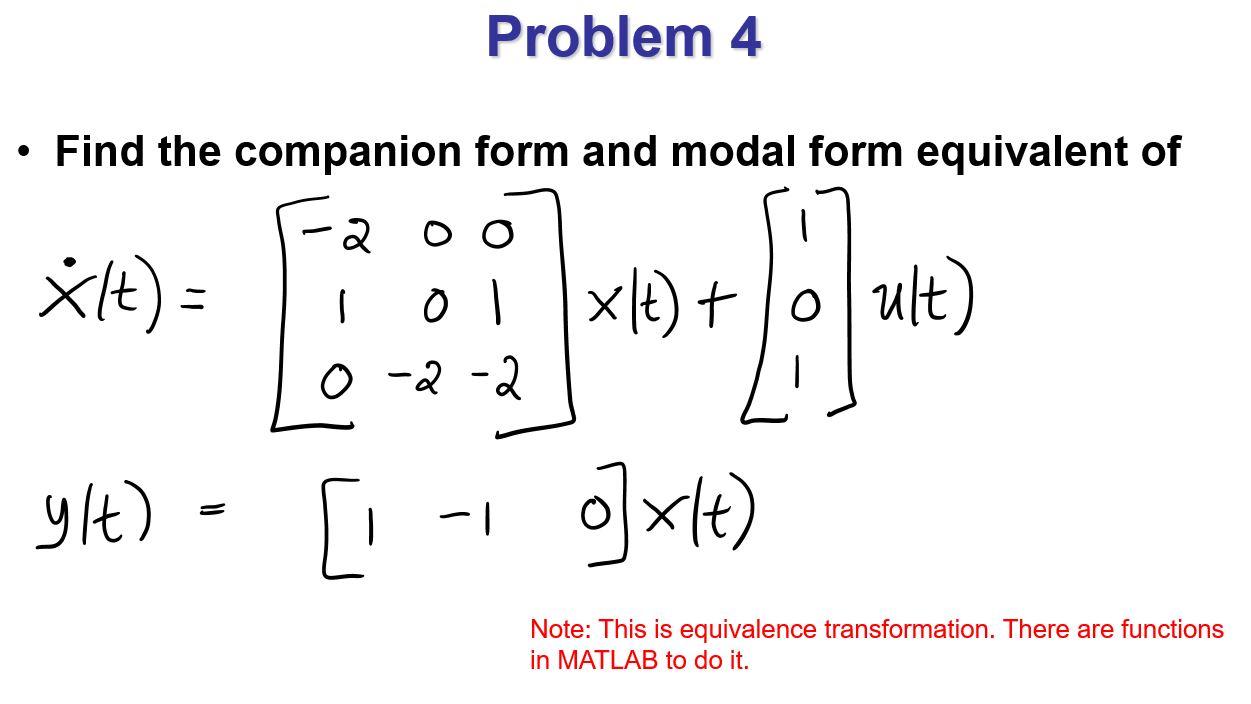Solved Problem 4 • Find the companion form and modal form | Chegg.com