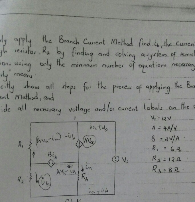 Solved clearly apply branch current method to find in, the | Chegg.com