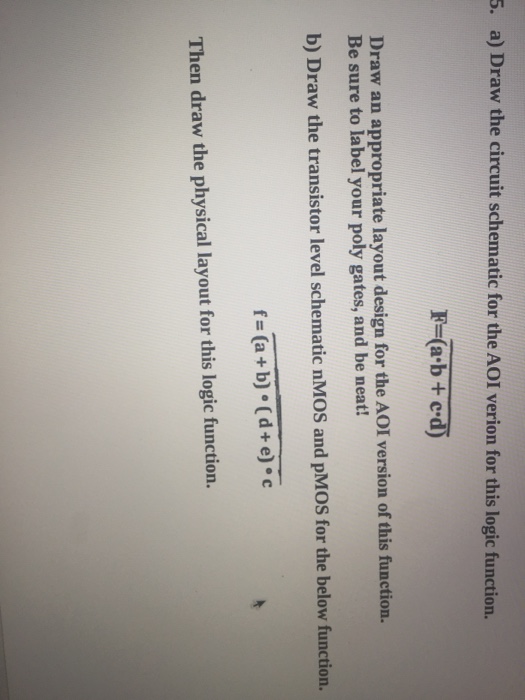 Solved 5. a) Draw the circuit schematic for the AOI verion | Chegg.com