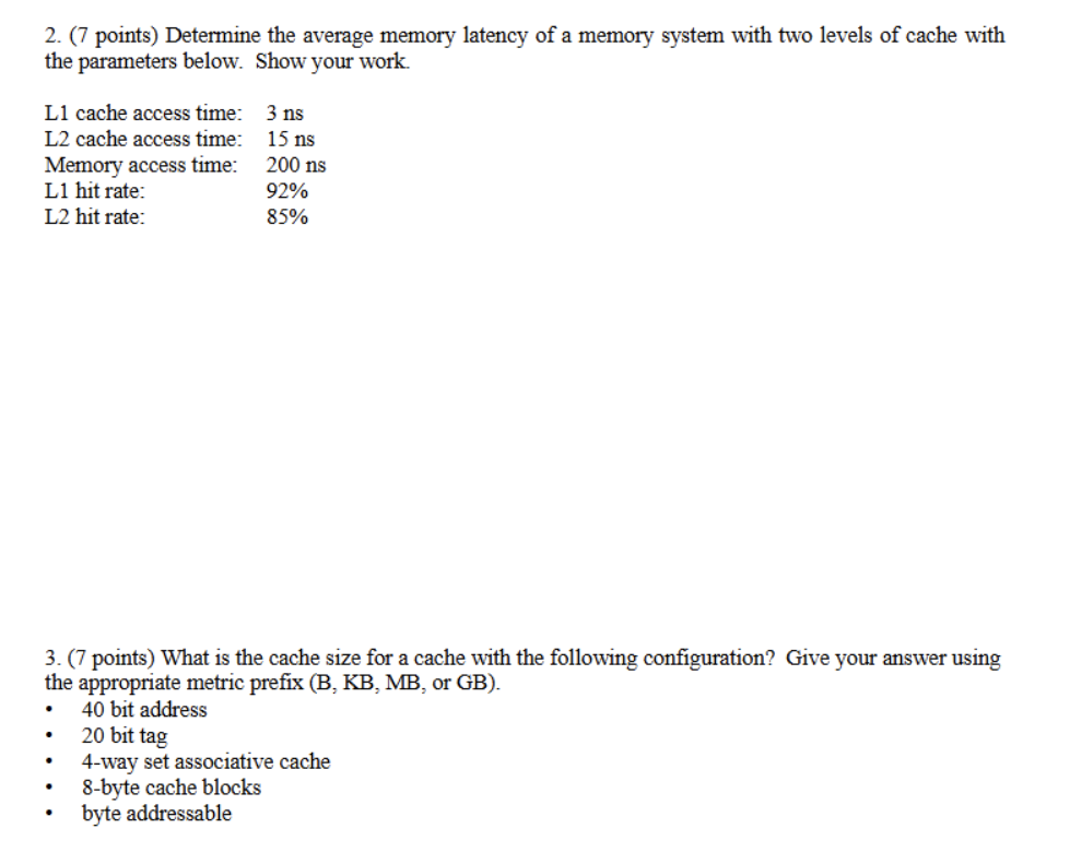 Solved 2. (7 ﻿points) ﻿Determine the average memory latency | Chegg.com
