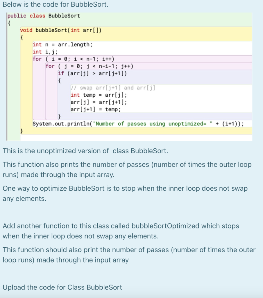 Solved Below is the code for BubbleSort. public class | Chegg.com