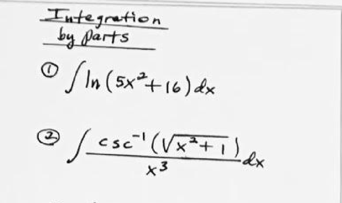 Solved Integration by parts O Sin (5x*+16) dx * / csc | Chegg.com