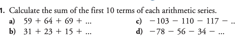 Solved Calculate the sum of the first 10 terms of each | Chegg.com