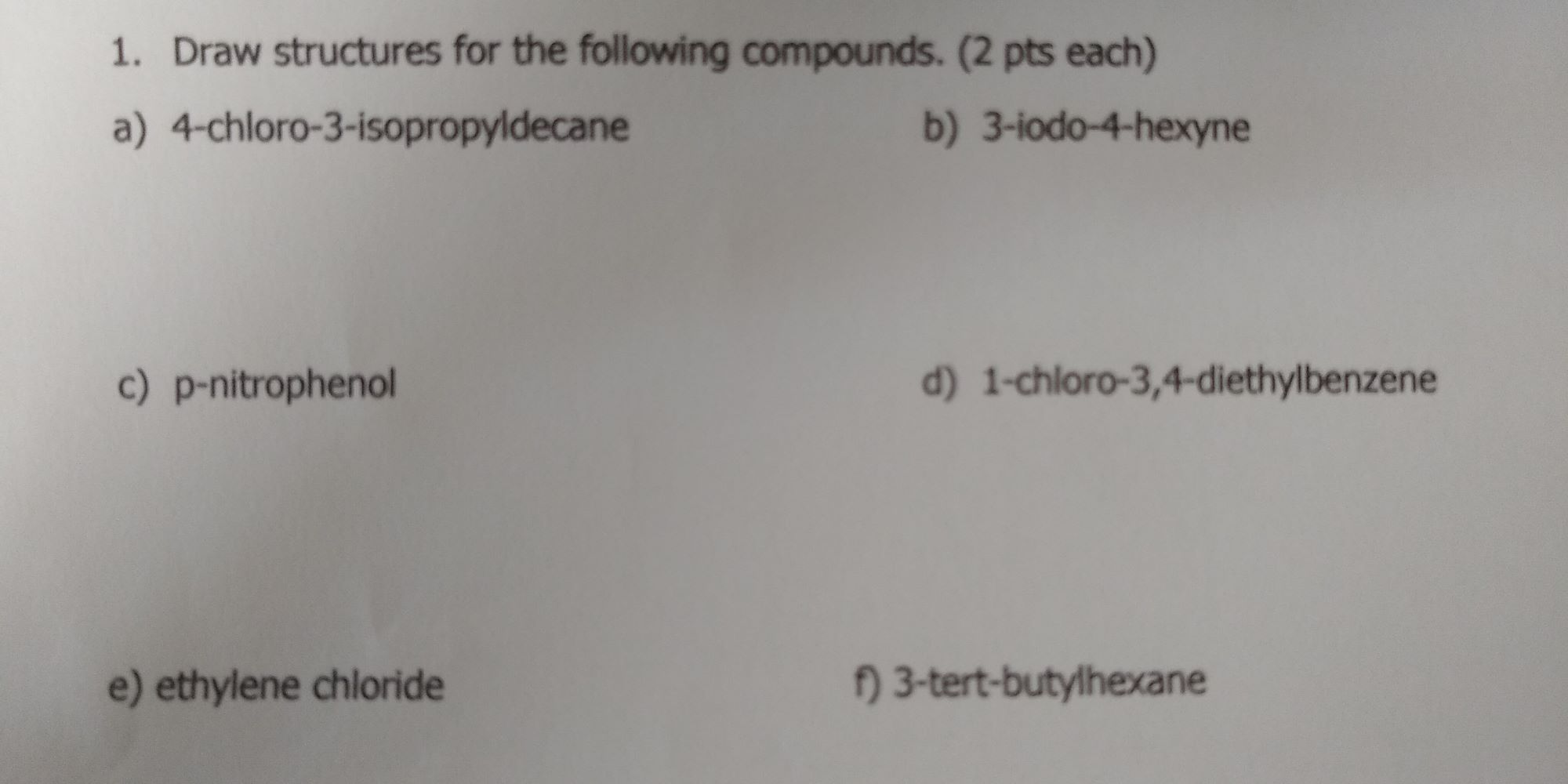 Solved 1. Draw structures for the following compounds. (2 | Chegg.com