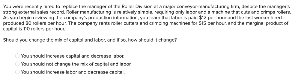 Solved You were recently hired to replace the manager of the | Chegg.com