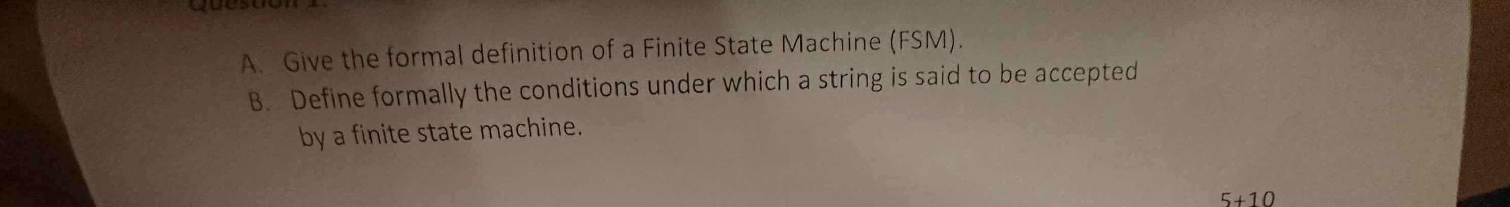 Solved A. ﻿Give the formal definition of a Finite State | Chegg.com