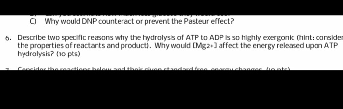 Solved C) Why would DNP counteract or prevent the Pasteur | Chegg.com