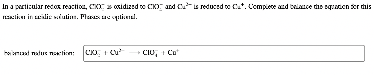Solved In a particular redox reaction, ClO2−is oxidized to | Chegg.com