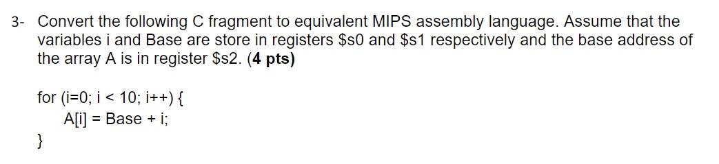 Solved Convert the following C fragment to equivalent MIPS | Chegg.com