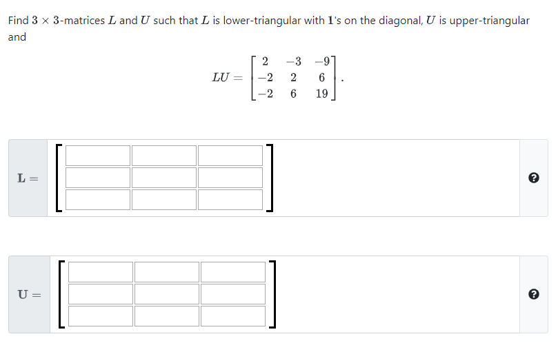 Solved Find 3 x 3-matrices L and U such that L is | Chegg.com