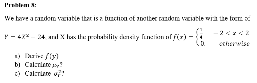 Solved Problem 8: We have a random variable that is a | Chegg.com