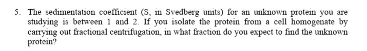 Solved 5. The sedimentation coefficient (S, in Svedberg | Chegg.com