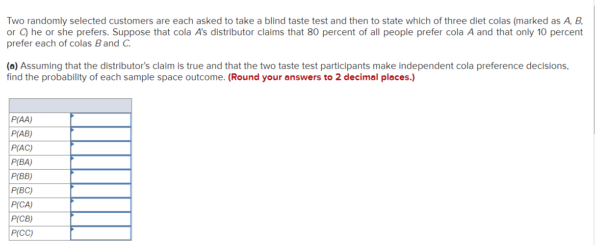 Solved Two randomly selected customers are each asked to | Chegg.com