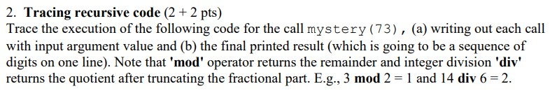 Solved 2. Tracing recursive code (2 + 2 pts) Trace the | Chegg.com