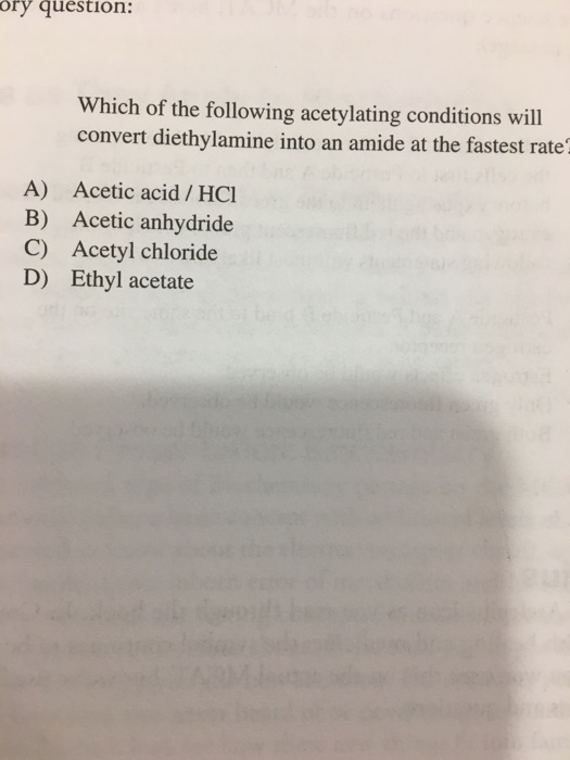 Solved Which of the following acetylating conditions will | Chegg.com