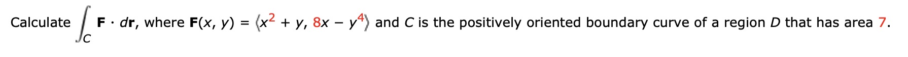 Solved Calculate \\( \\int_{C} \\mathbf{F} \\cdot d | Chegg.com