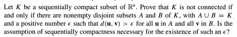 Solved Let K be a sequentially compact subset of R". Prove | Chegg.com