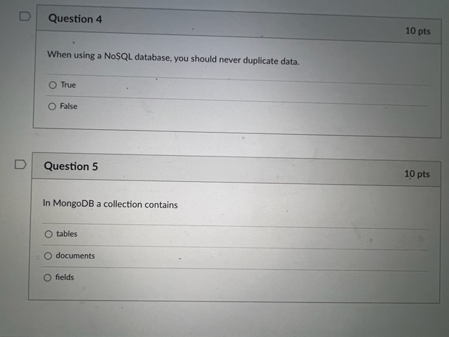 Solved U Question 4 10 pts When using a NoSQL database, you | Chegg.com