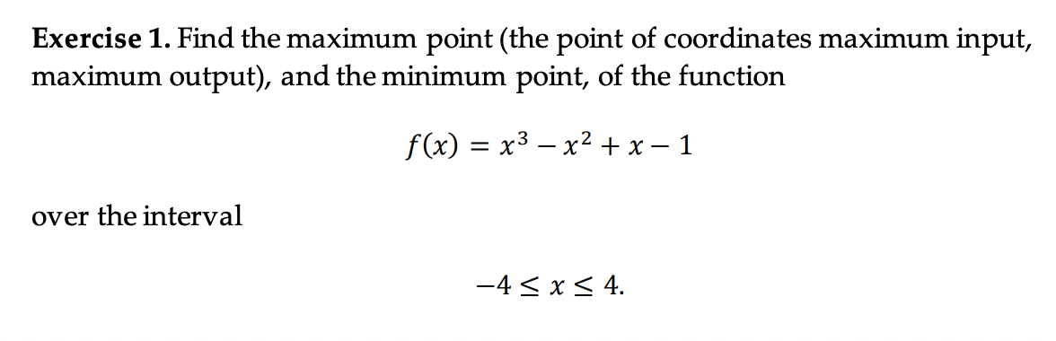 Solved Exercise 1. Find the maximum point (the point of | Chegg.com