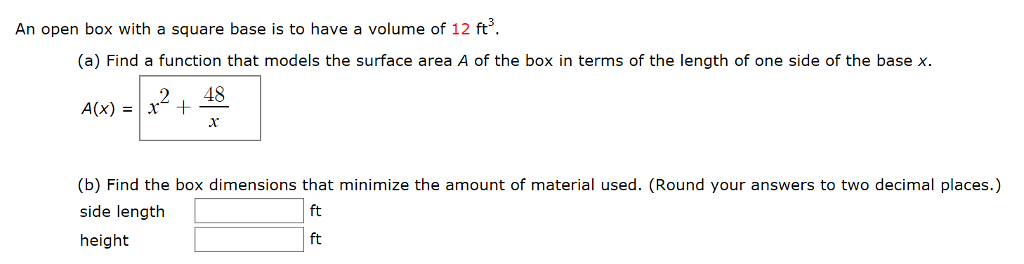 Solved An open box with a square base is to have a volume of | Chegg.com