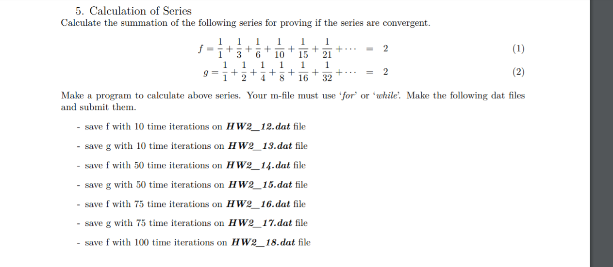 Solved 5. Calculation of Series Calculate the summation of | Chegg.com
