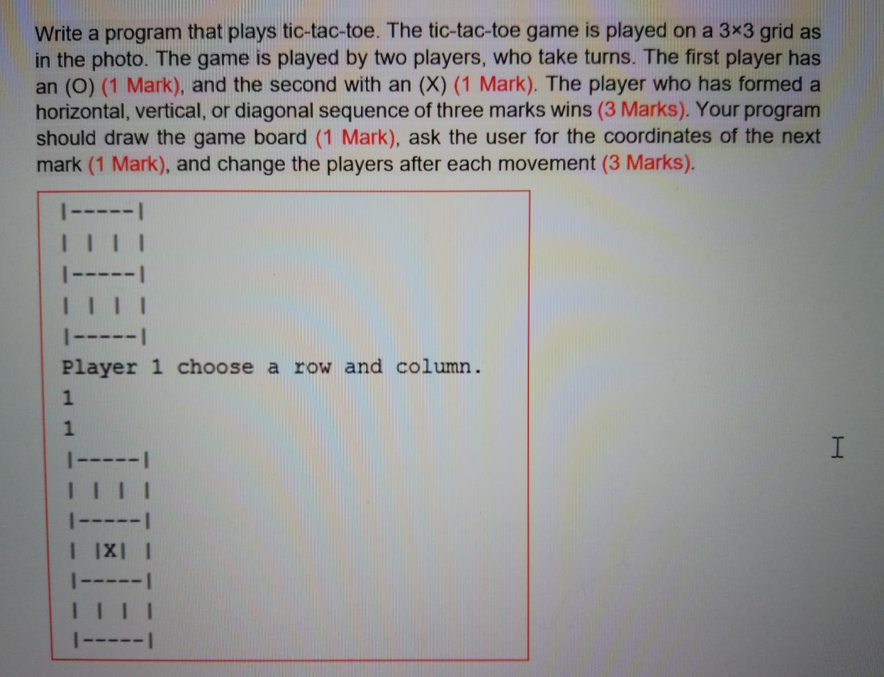 Solved Write a program that plays tic-tac-toe. The | Chegg.com