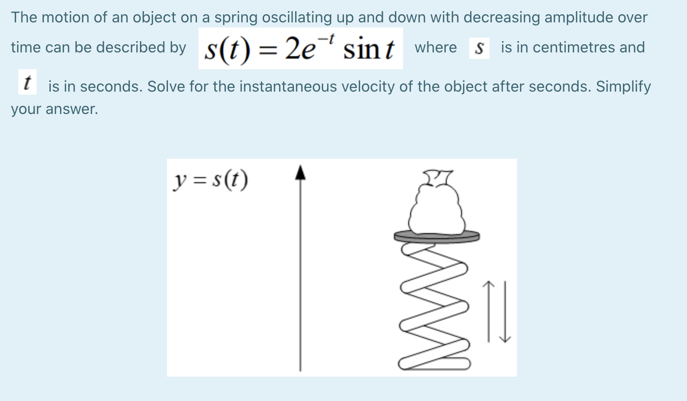 Solved The motion of an object on a spring oscillating up | Chegg.com