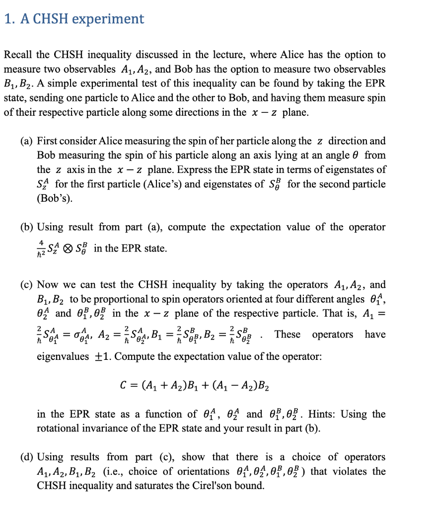 1. A CHSH experiment Recall the CHSH inequality | Chegg.com
