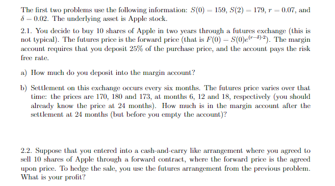 The first two problems use the following information: | Chegg.com