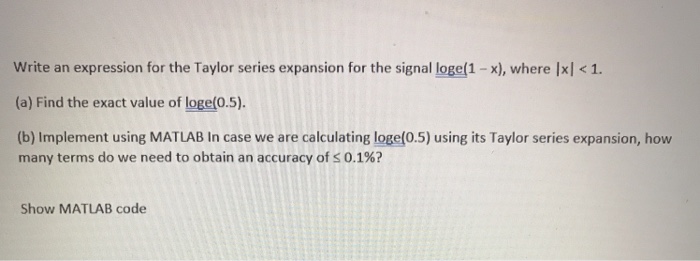 Solved Write an expression for the Taylor series expansion | Chegg.com