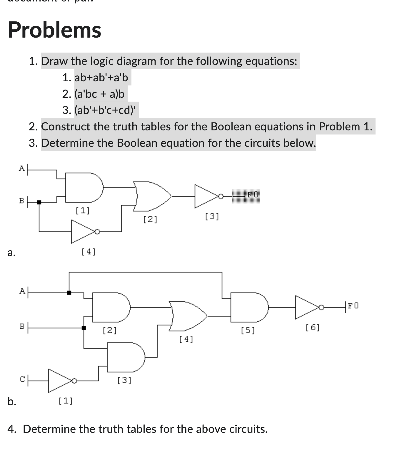 Solved ProblemsDraw the logic diagram for the following | Chegg.com