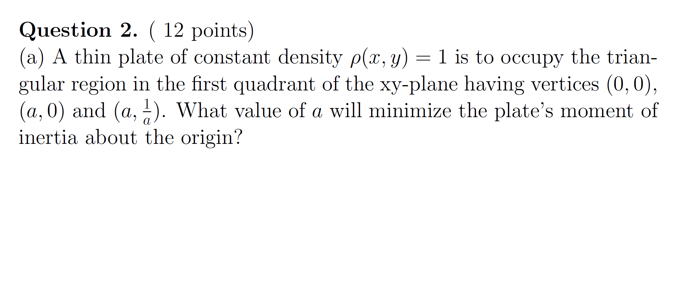 Solved Question 2. ( 12 points) (a) A thin plate of constant | Chegg.com