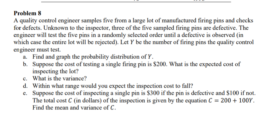 Solved Problem 8 A quality control engineer samples five | Chegg.com
