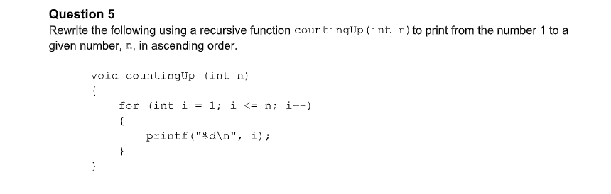 Solved Question 5 Rewrite the following using a recursive | Chegg.com