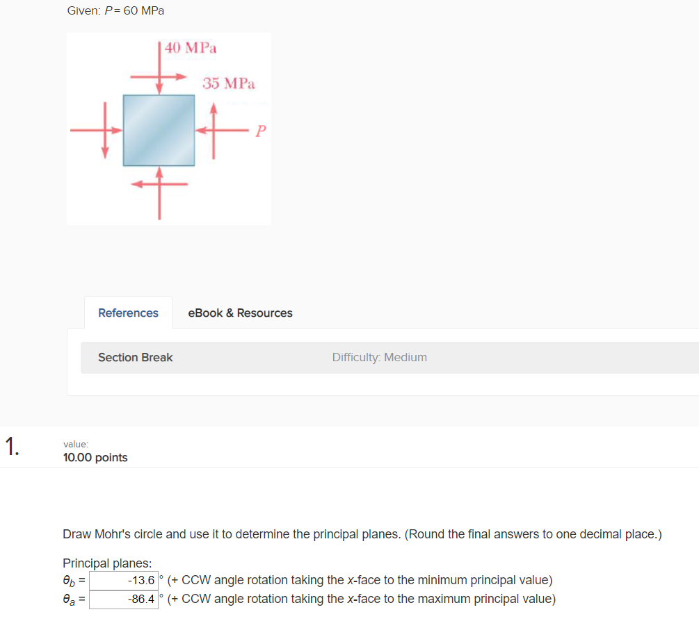 Solved Given: P 60 MPa 40 MPa 35 MPa References eBook & | Chegg.com