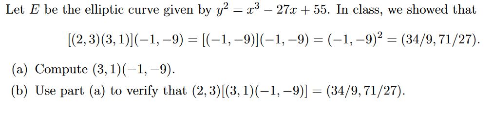 Solved Let E be the elliptic curve given by y2=x3−27x+55. In | Chegg.com